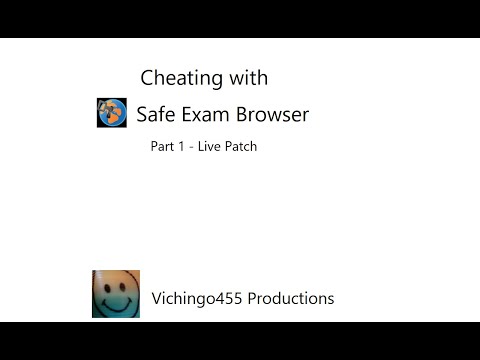 Cheating with Safe Exam Browser: Part 1 - Live Patch