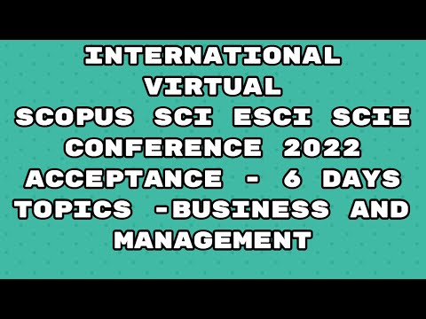 Virtual Conference 2022 / Scopus indexed conference / scie / esci/ sci/ Elsevier 6 days acceptance