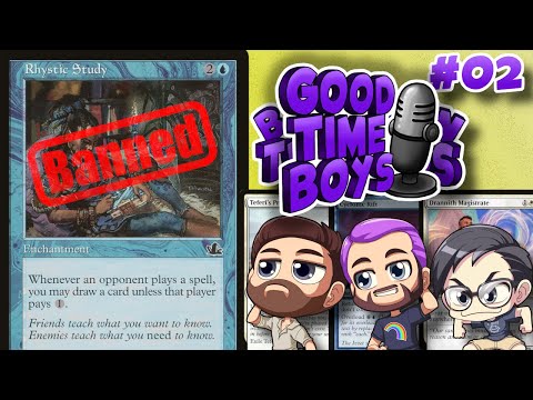 Should Rhystic Study Be Banned? - Game Changer Discussion Pt 1 - GoodTimeBoys Ep 2