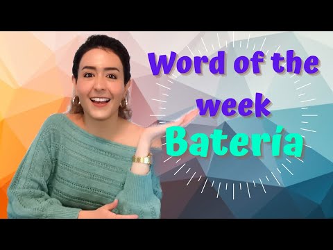 Spanish Word of the Week 97: Batería-- 1 minute series