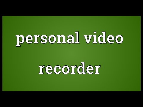 Personal video recorder Meaning
