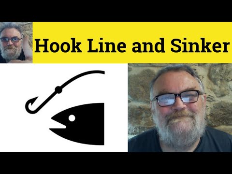 🔵 Hook Line and Sinker Meaning - Hook Line and Sinker - Examples - Hook Line and Sinker Defined