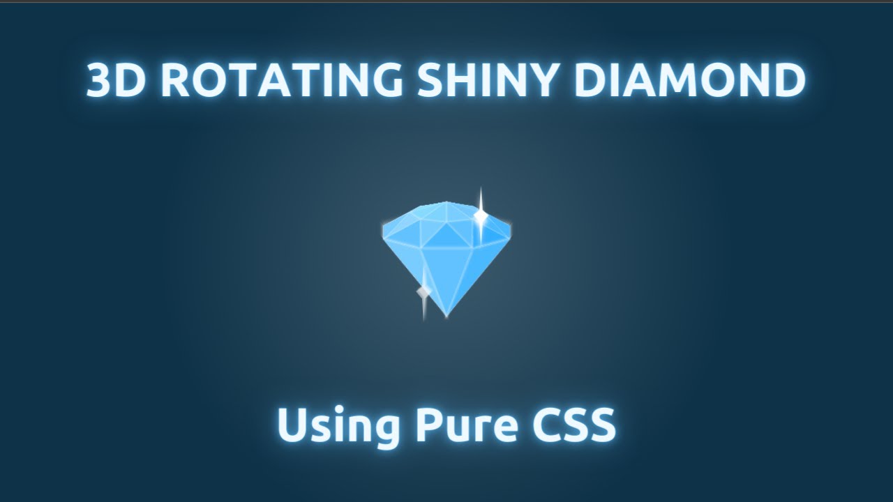 3D SHINING DIAMOND USING PURE CSS