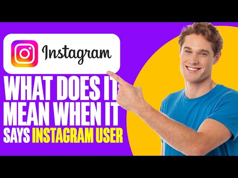 What Does It Mean When It Says Instagram User (EXPLAINED 2025)