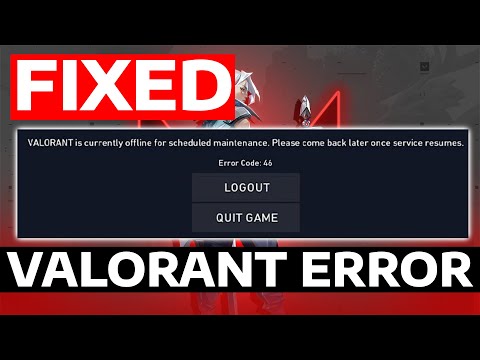How To Fix Valorant Error Code 46