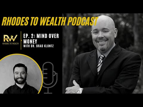 Ep 2: Mind Over Money - Dr. Brad Klontz