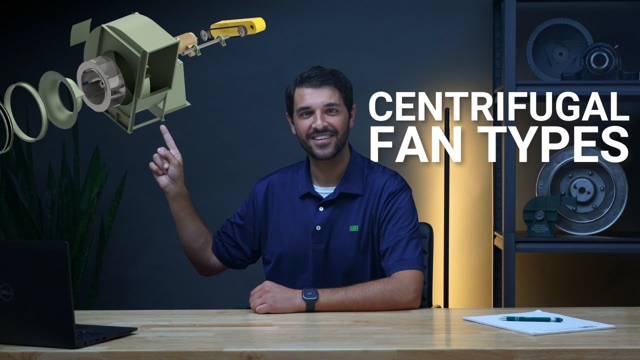 Centrifugal Fan Types
