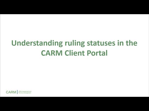 Understanding ruling statuses in the CARM Client Portal