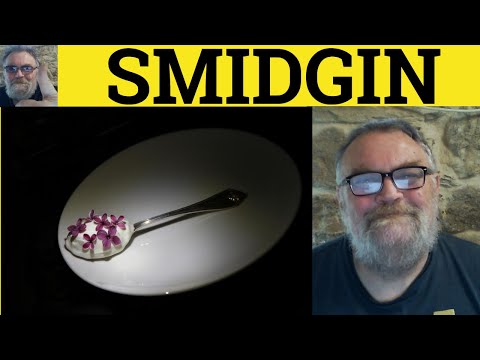 🔵 Smidgen Meaning - Smidgin Explained - Smidgen Definition - English C2 Vocabulary CAE CPE IELTS