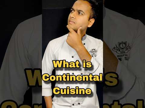 What is Continental Cuisine🍝 #shorts #shortsfeed #ytshorts