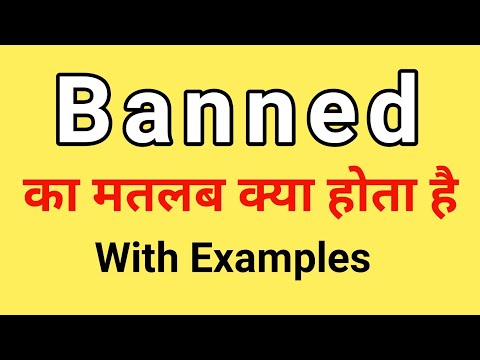Banned Meaning in Hindi | Banned ka Matlab kya hota hai | Word Meaning English to Hindi