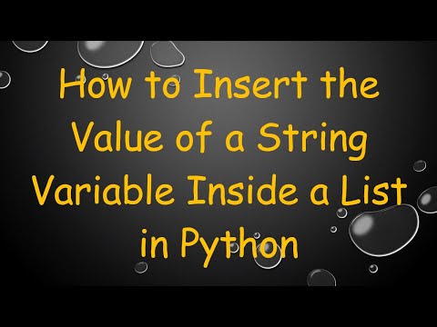 How to Insert the Value of a String Variable Inside a List in Python