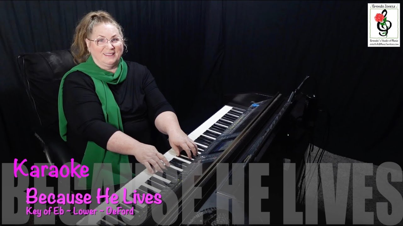 Because He Lives - Key of Eb - DeFord - Piano Karaoke with Brenda