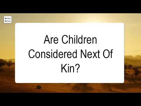 Are Children Considered Next Of Kin