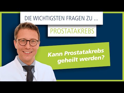 Die wichtigsten Fragen zu Prostatakrebs - Kann Prostatakrebs gehilt werden?