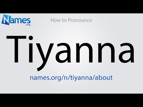 How to Pronounce Tiyanna