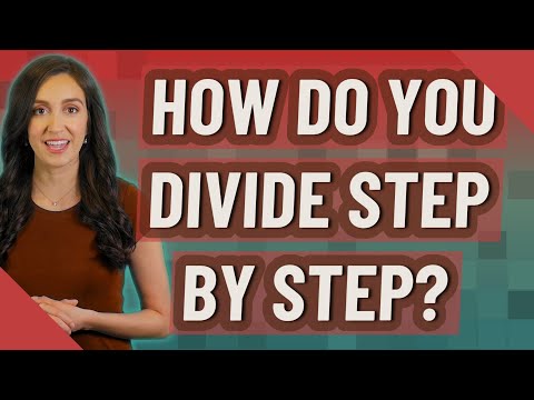 How do you divide step by step?