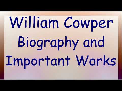 William Cowper | Biography and Literary Works