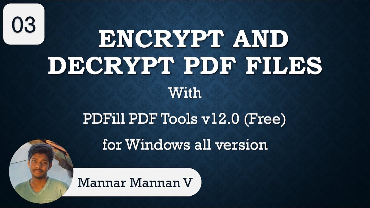 03. Encrypt and Decrypt Options with PDFill PDF Tools
