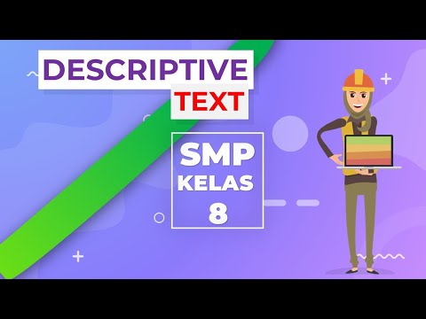 DESCRIPTIVE TEXT MATERI BAHASA INGGRIS SMP KELAS 8
