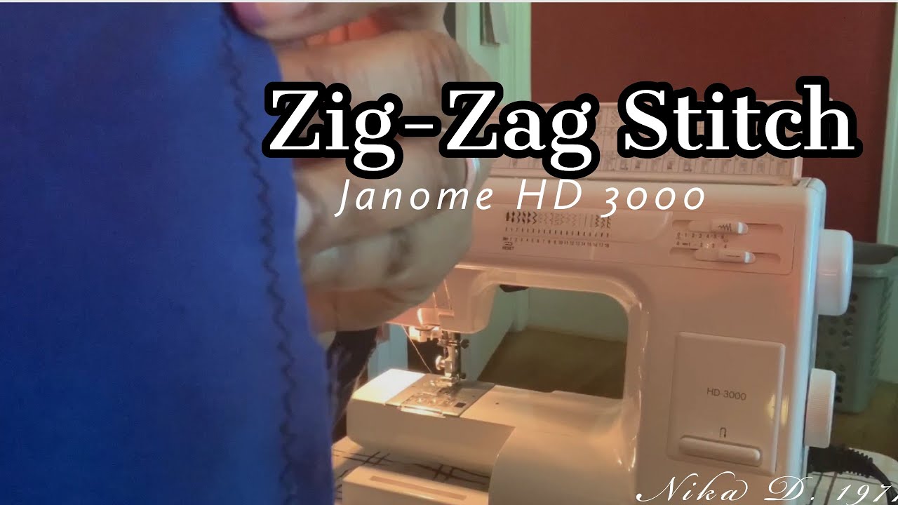 Zig-Zag Stitch Tutorial | Janome HD 3000