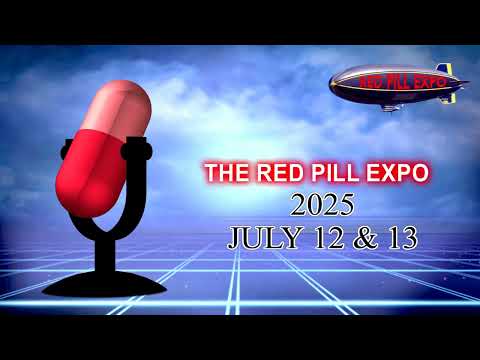 Red Pill Expo will be LIVE, in person!! July 12-13, 2025 in Tulsa, Oklahoma. See you there!!