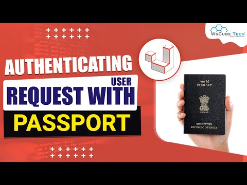 Learn How to Authenticate User Requests with Passport | Laravel API Tutorial - Mind Luster