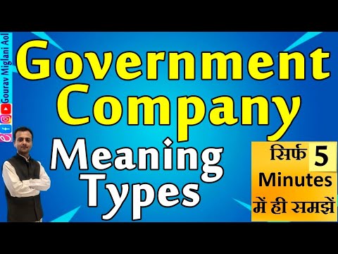 Meaning and Types of Government Company | Govt. Company Meaning and Types