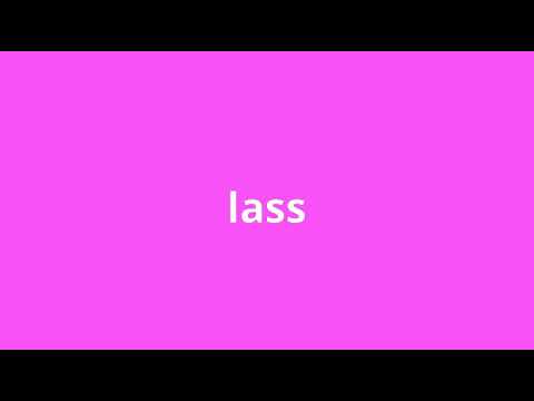 what is the meaning of lass