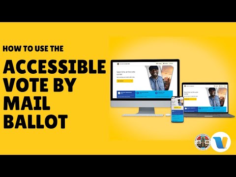 How to Use and Return an Accessible Vote by Mail Ballot