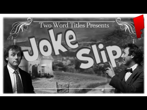 Joke Slip | Two Word Titles