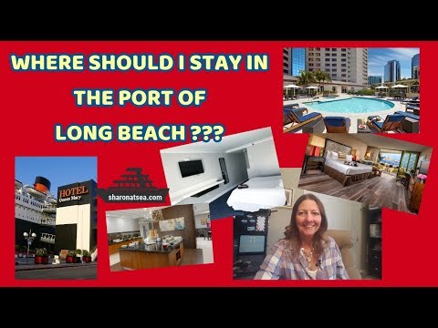 TOP PICKS ~ LONG BEACH PRE-CRUISE HOTELS