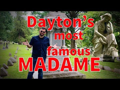 Famous Graves - I visit the grave of Dayton’s most famous Madame
