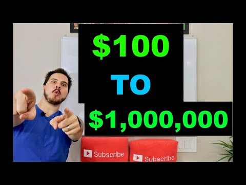 How to Turn $100 into $1,000,000