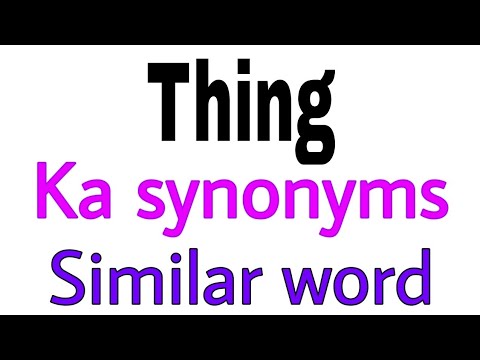 Synonyms of Thing | Thing ka synonyms | similar word of Thing | synonym of Thing