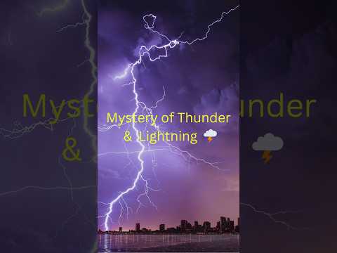 The Science Behind Thunder and Lightning Explained 🌩 ⚡️#science