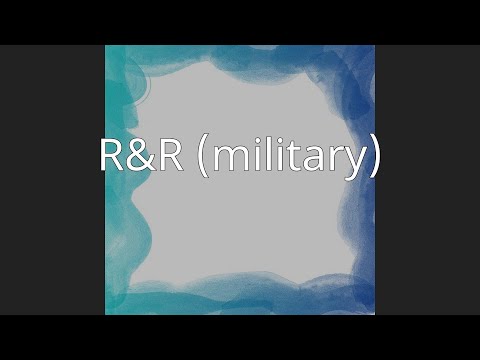 R&R (military)
