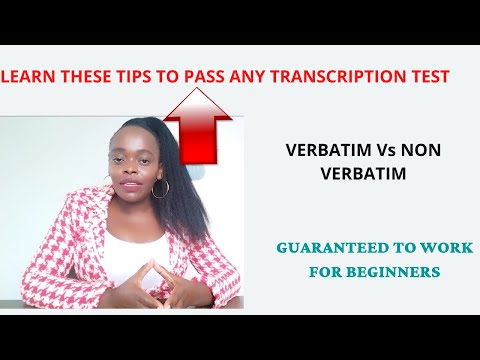 Transcription Tips/Hacks Guaranteed To Pass Transcription Test/Verbatim Vs Non-Verbatim