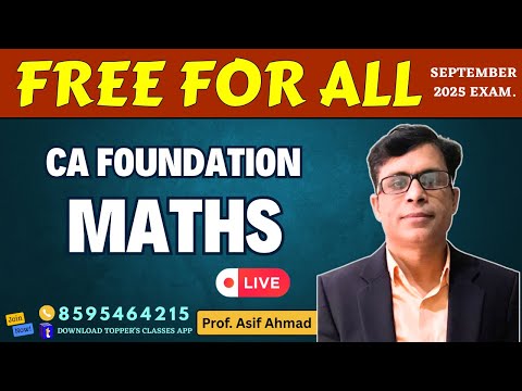 CA FOUNDATION / MATH /DAY-13 / SEP .2025 EXAM | Prof. Asif Sir