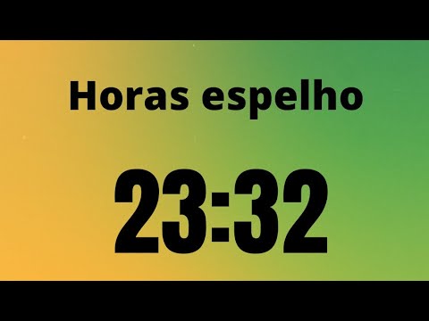 23:32 horas espelho, horas invertidas vinte e três horas e trinta e dois minutos significado