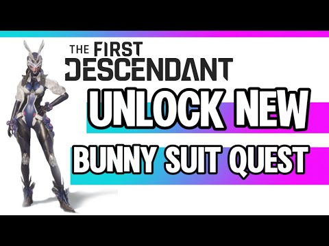 From Noob to Pro! Mastering First Descendant's Bunny Suit Quest in 2024