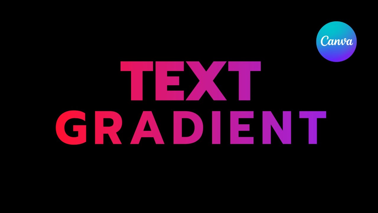 Canva text gradient effect tutorial in 3 minutes