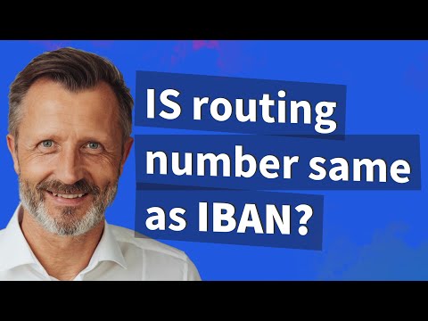 IS routing number same as IBAN?