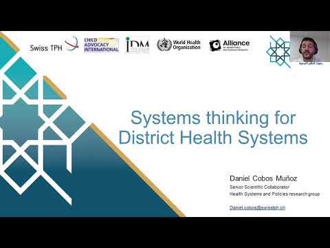 Systems Thinking for District Health Systems – Daniel Cobos Munoz