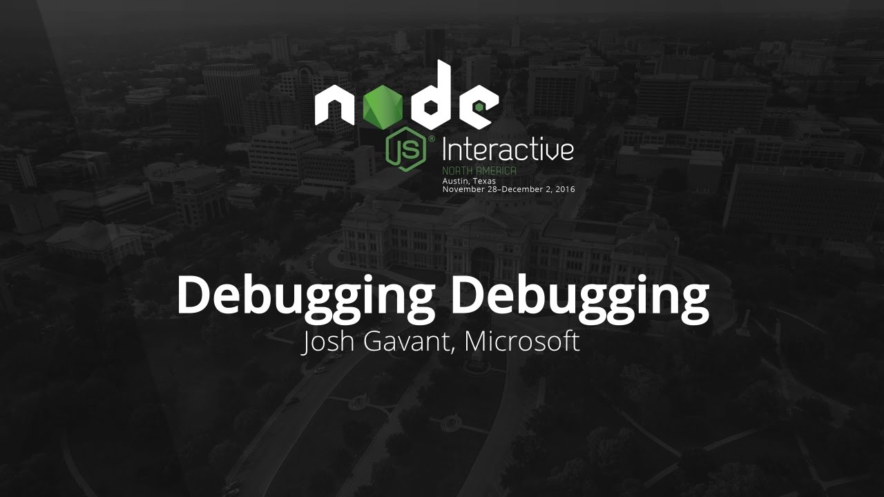 Debugging Debugging by Josh Gavant, Microsoft