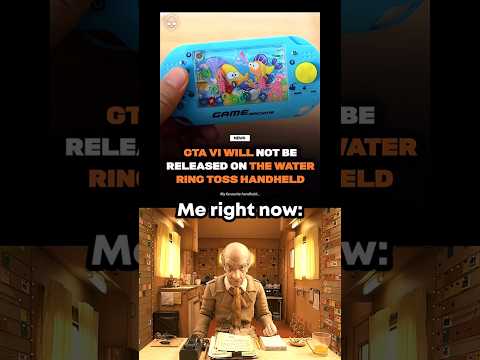 No more GTA 6 on The Water Ring Toss ๐