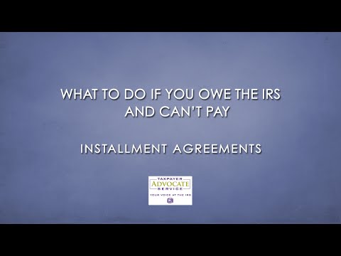 IRS Collection Alternatives - Installment Agreements
