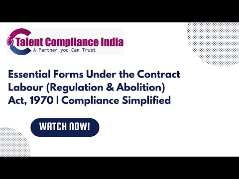 Essential Forms Under the Contract Labour (Regulation & Abolition) Act, 1970 | Compliance Simplified
