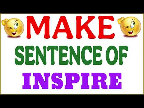Make sentence of Inspire | Inspire in sentence | Inspire ka make sentence | Inspire use in sentence