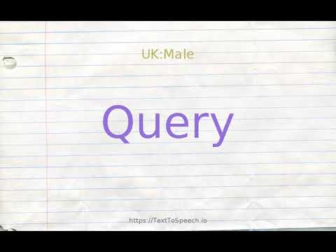How to pronounce query